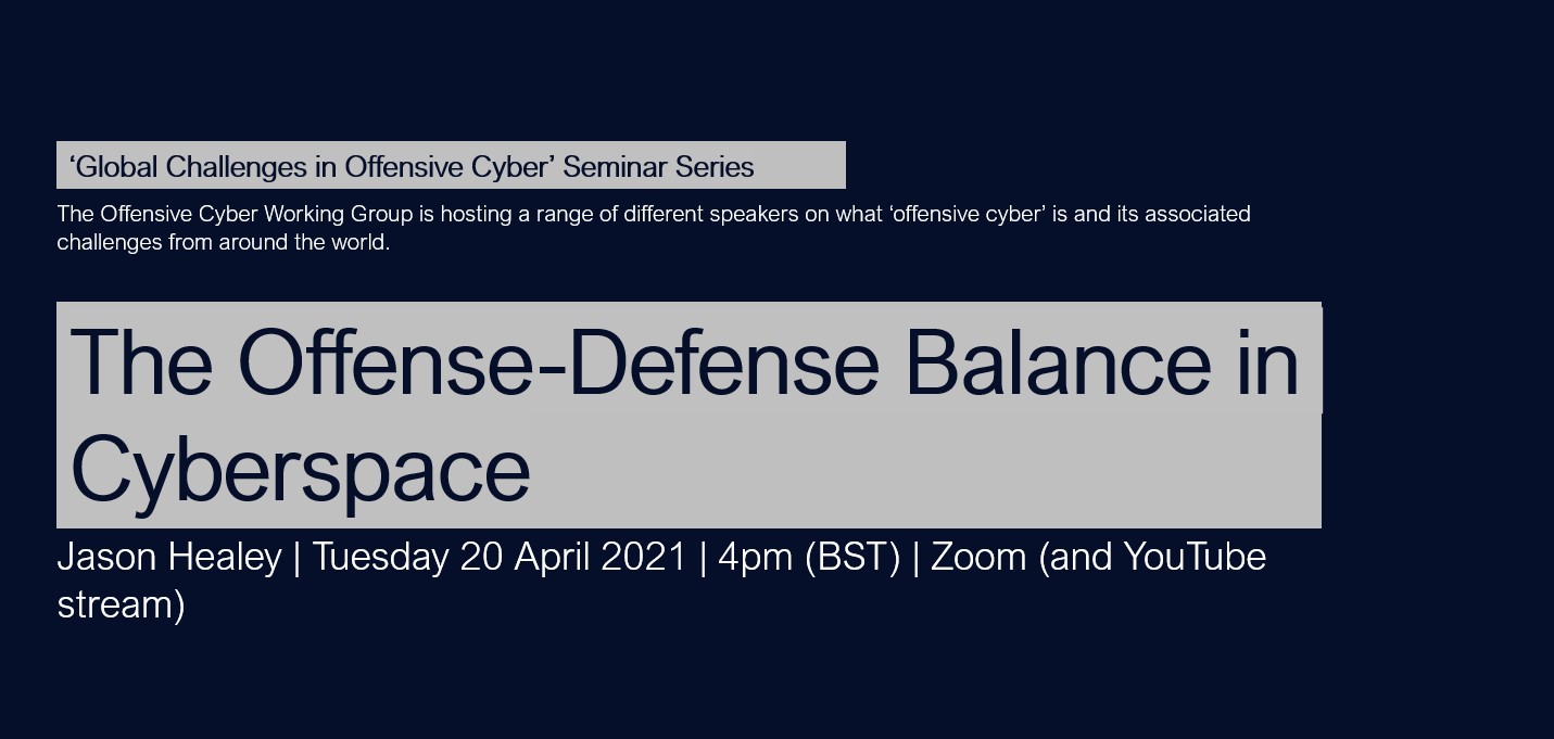 Global Challenges in Offensive Cyber | Jason Healey | The Offense ...